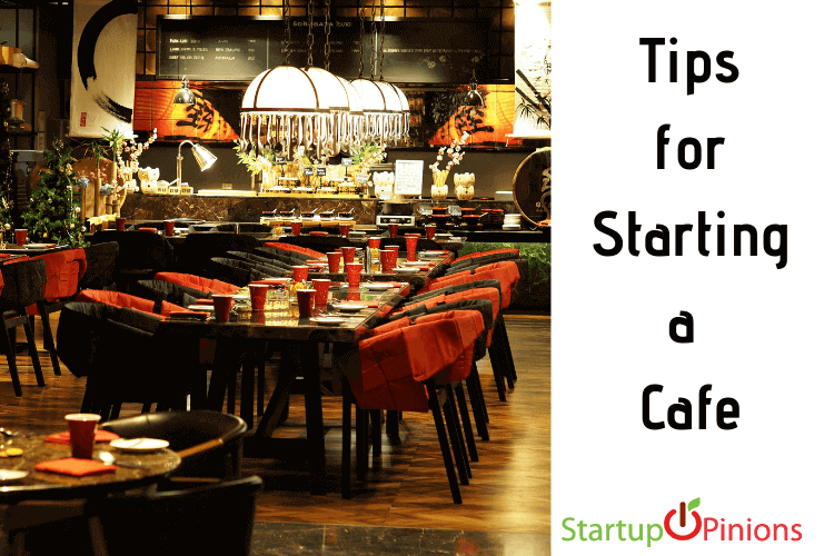 Tips for Starting a Cafe with No Experience - Startupopinions