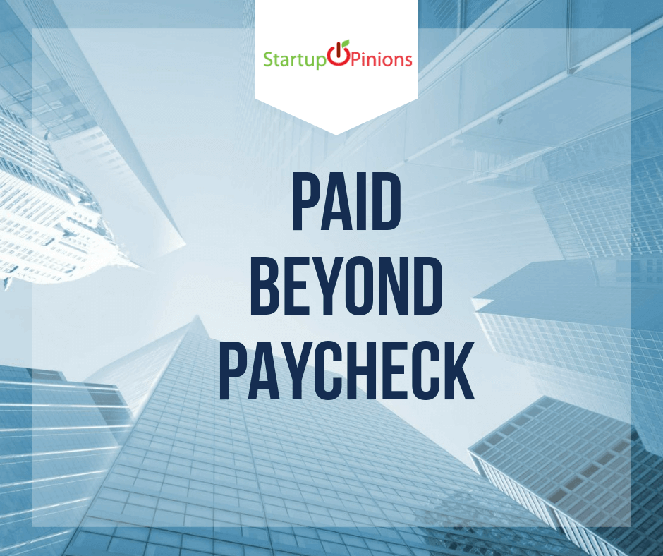 Ways to Get Paid That Go Beyond Paychecks - Startupopinions
