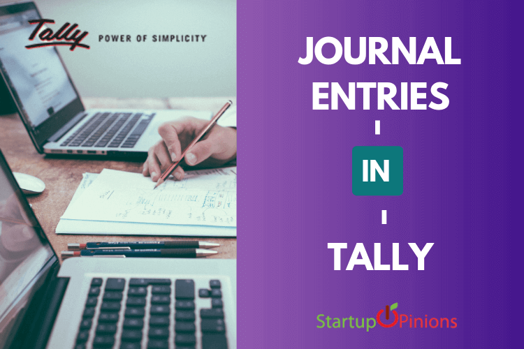 How to Create Journal Entries in Tally - Startupopinions